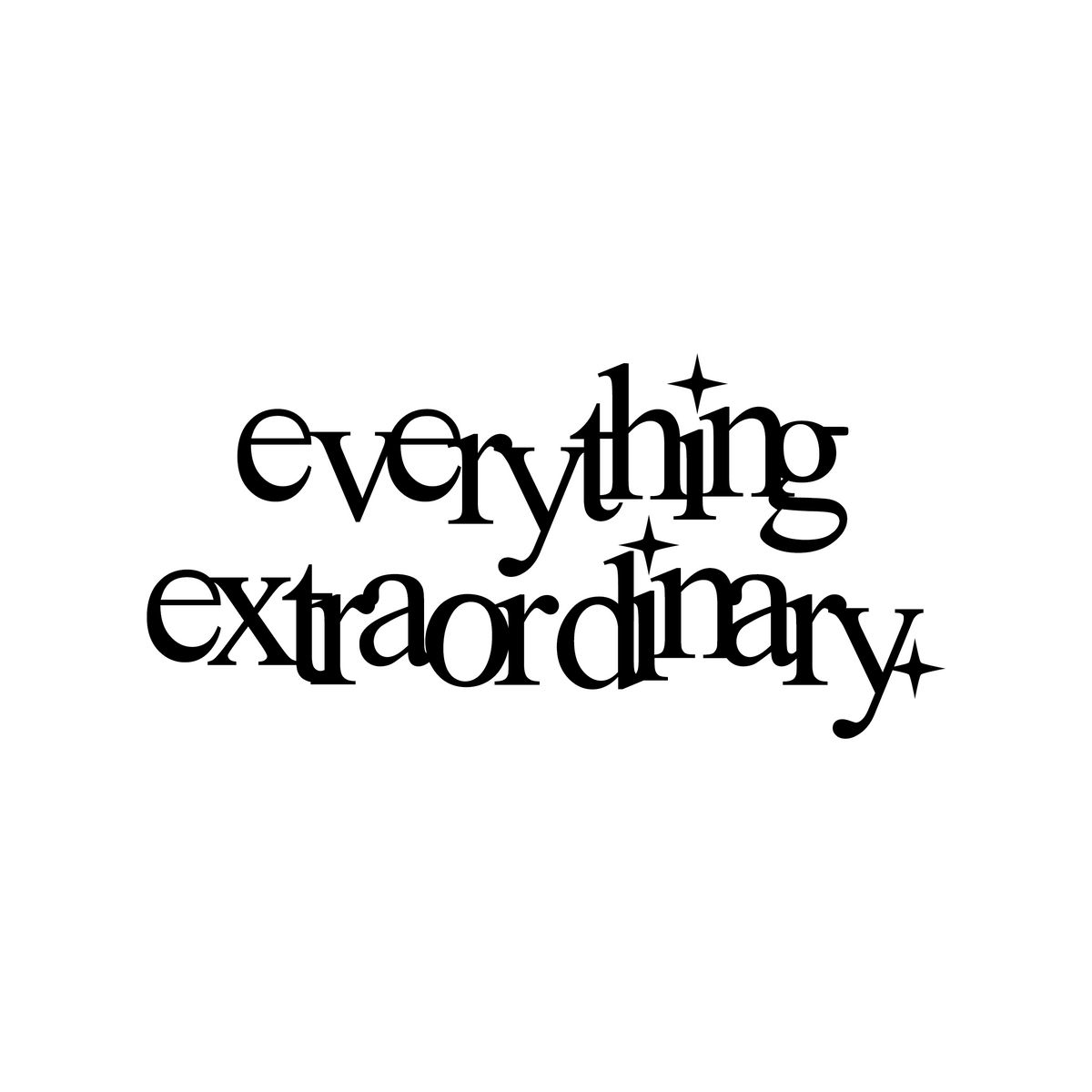 Everything Extraordinary